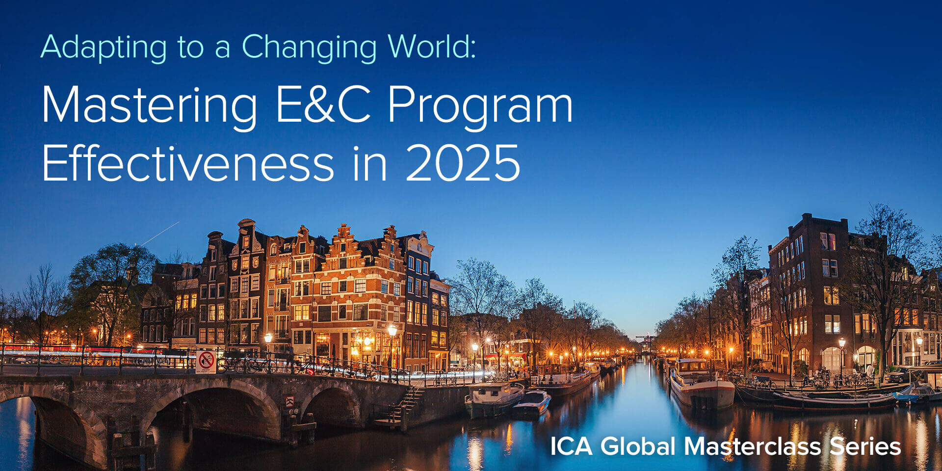 Insights from the ICA & LRN Masterclass in Amsterdam: Mastering E&C programme effectiveness in 2025